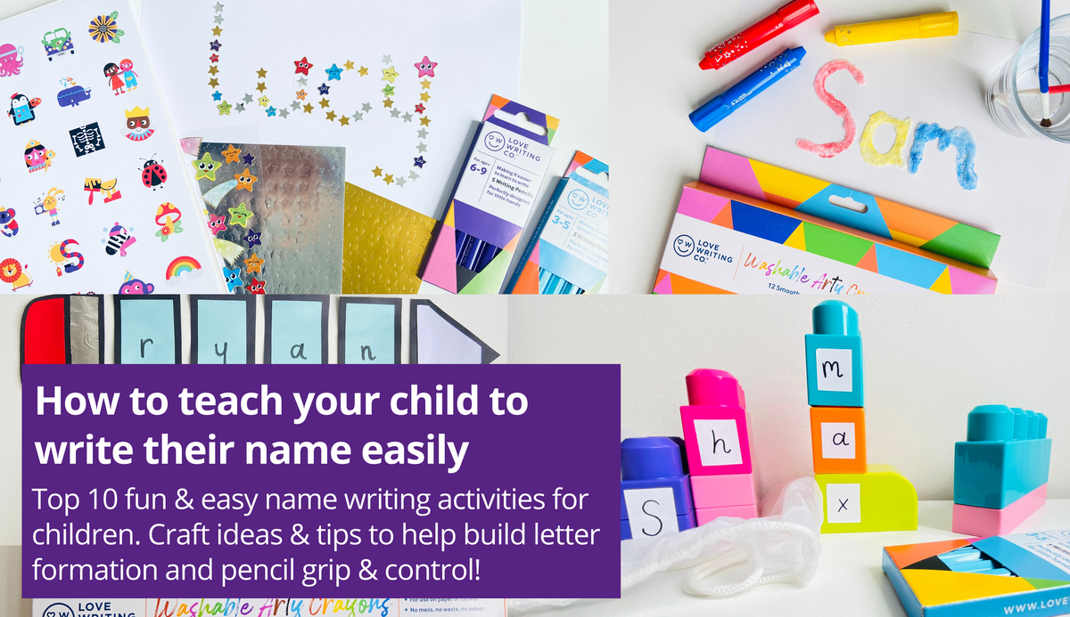 How To Teach Your Child To Write Their Name Easily – Love Writing Co.